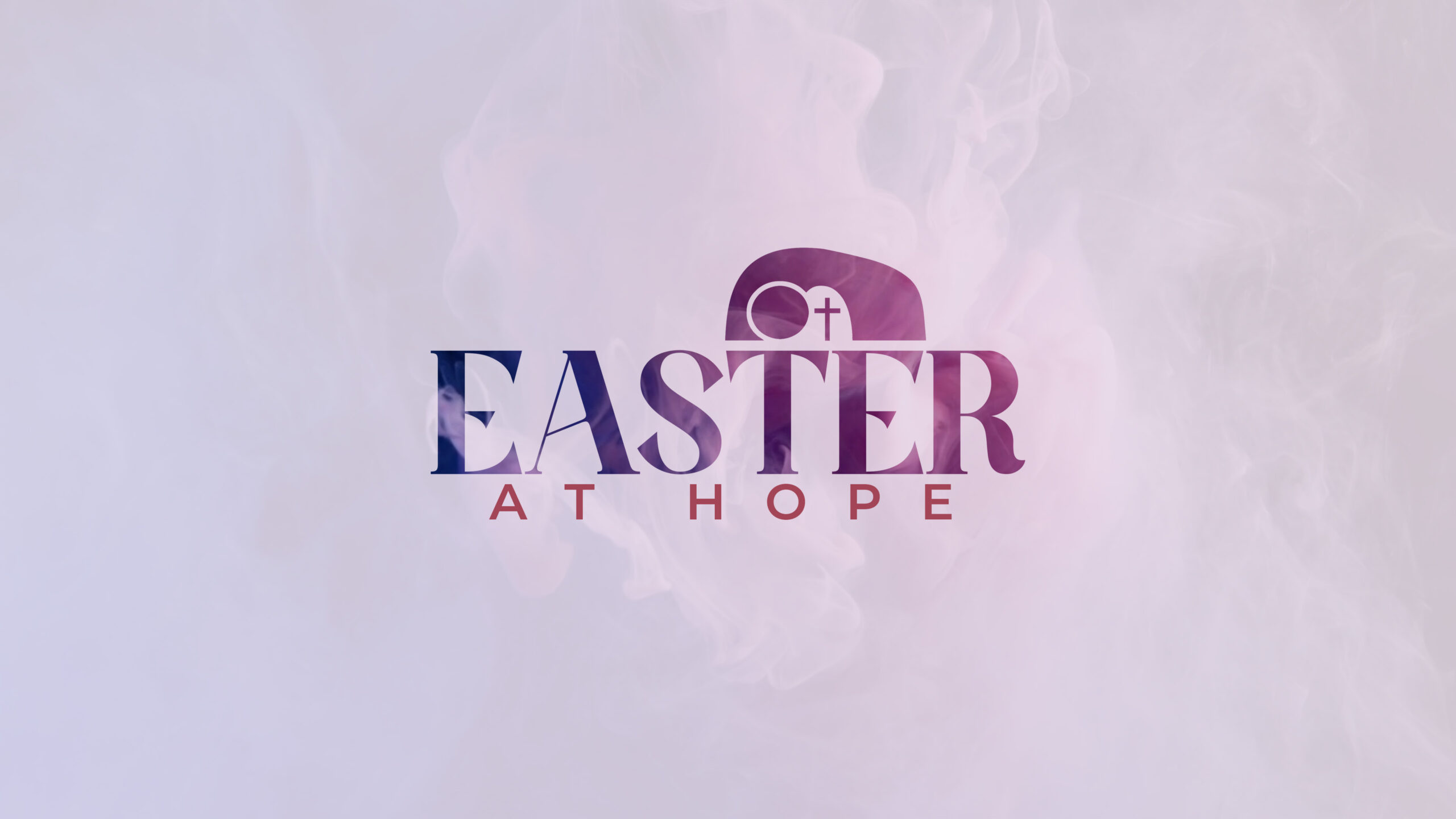 Good Friday & Easter Services | Hope Baptist Church